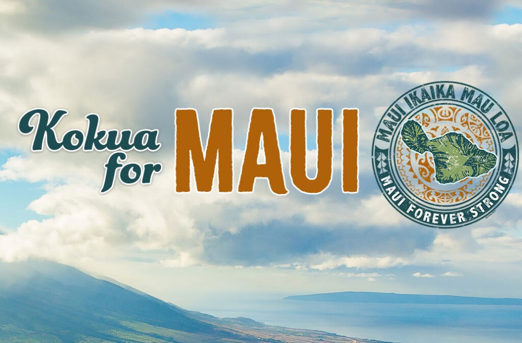 The Community of Maui needs our Kokua! - Waikoloa Beach Resort